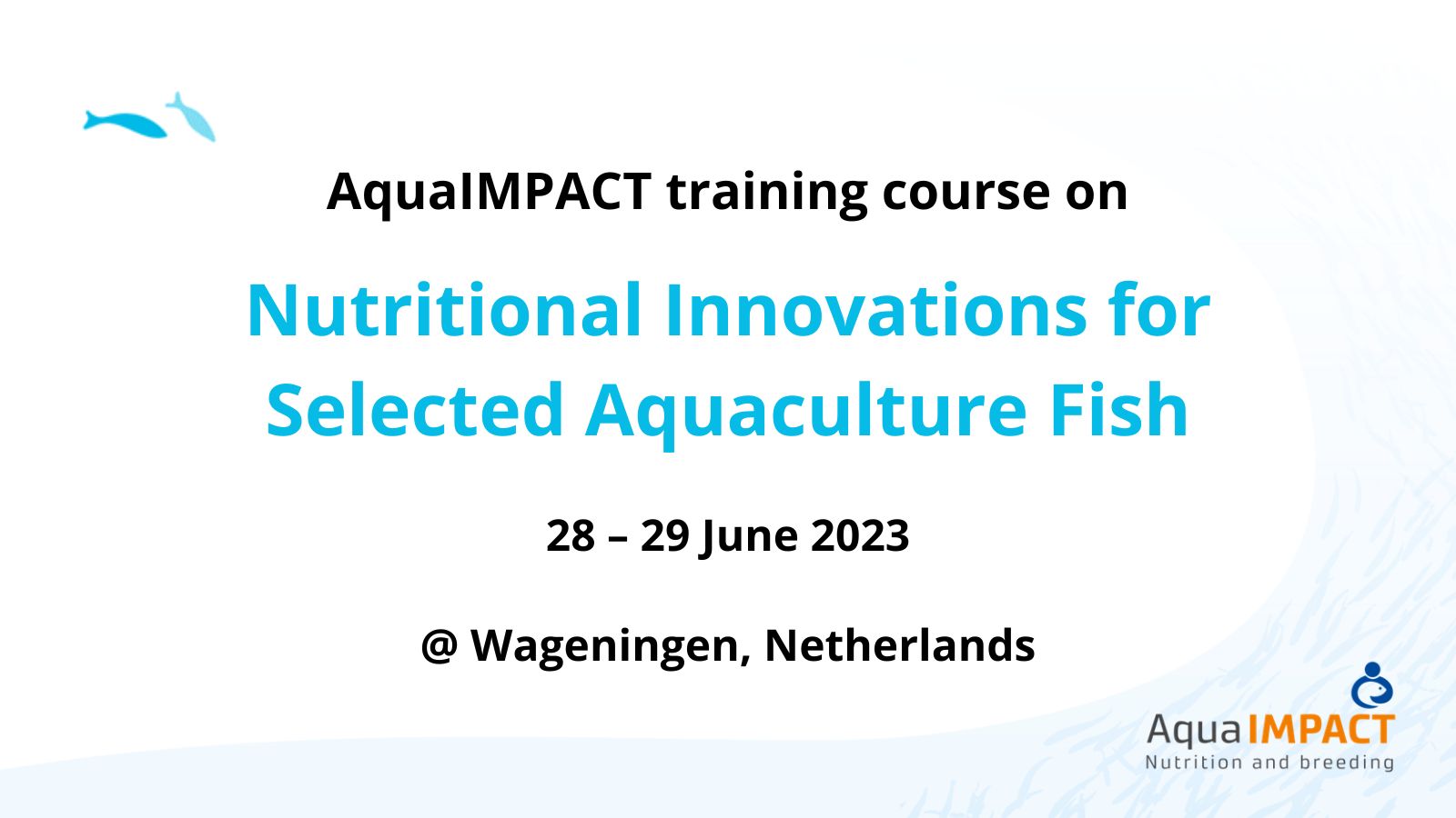AquaIMPACT training course on Nutritional Innovations for Selected ...